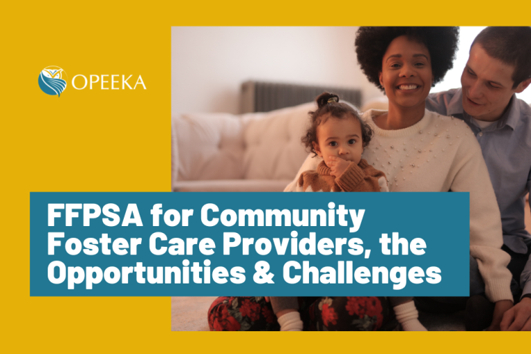 FFPSA For Community Foster Care Providers, The Opportunities ...