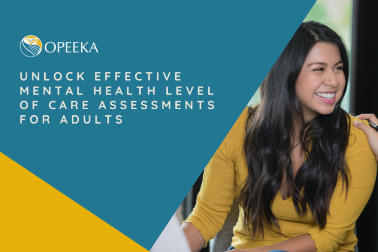 Unlock Effective Mental Health Level of Care Assessments for Adults ...