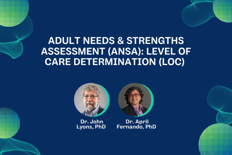 Adult Needs & Strengths Assessment (ANSA): Level of Care Determination ...